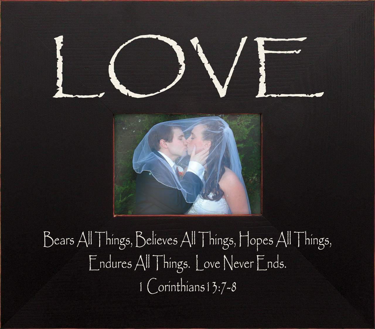 LoveÂ—Bears all things, believes all things, hopes all things, endures ...