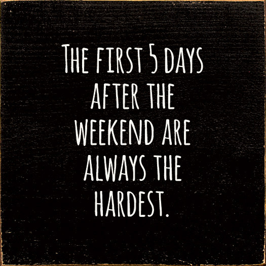 After Weekend Quotes