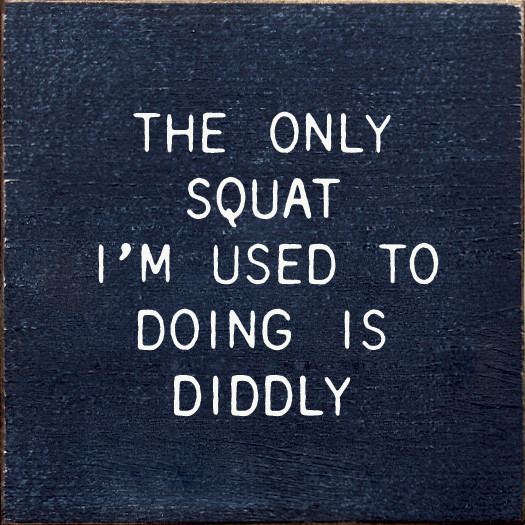 Funny Squat Quotes Squat Quotes Etsy