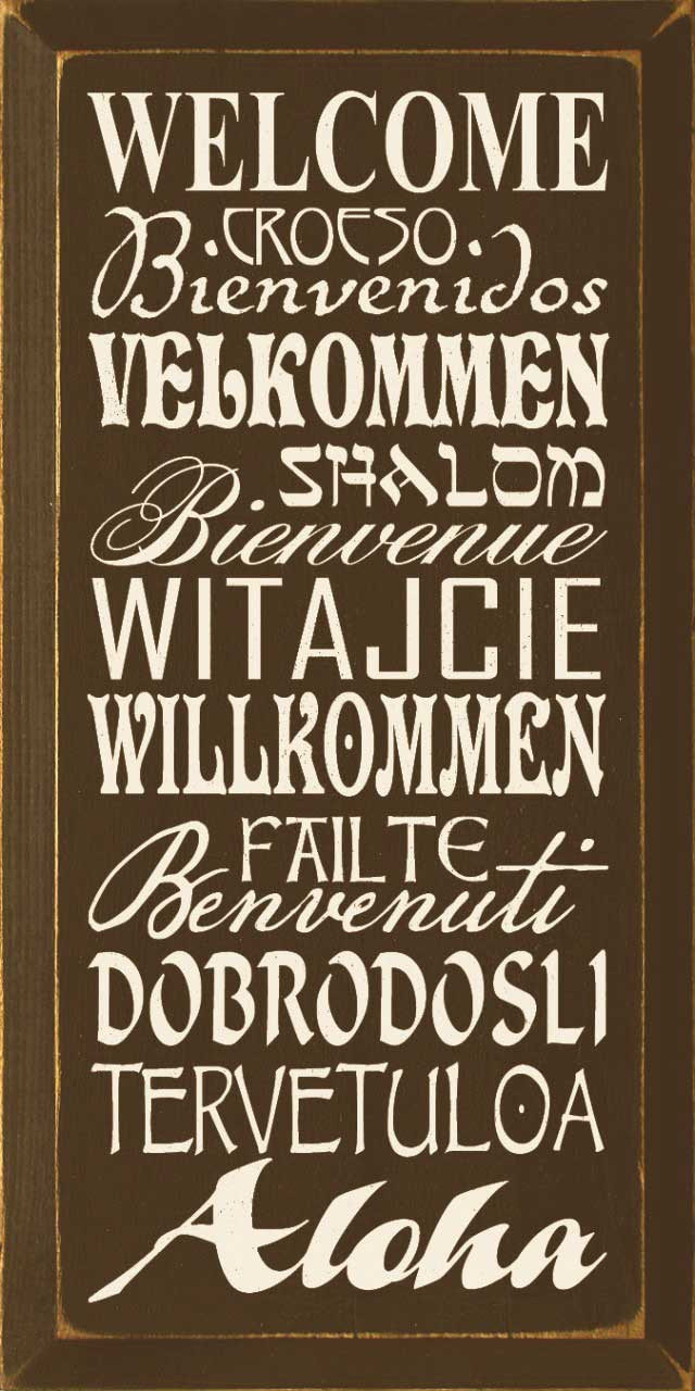 Welcome Signs in Multiple Languages | Welcome in All Languages |Sawdust ...