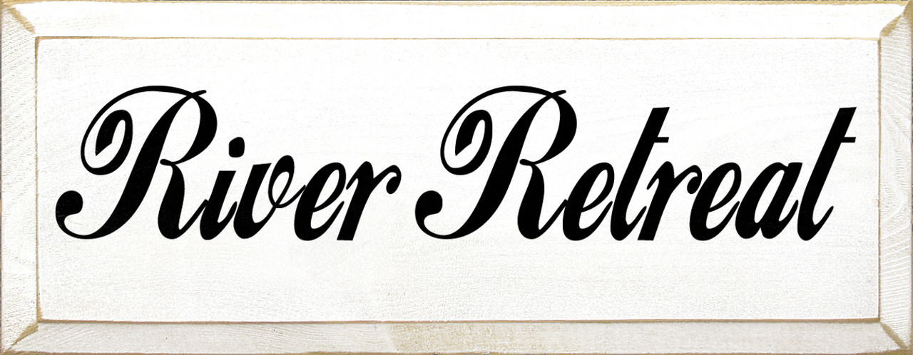 River Retreat | Wood Sign for Camping | Sawdust City Wood Signs