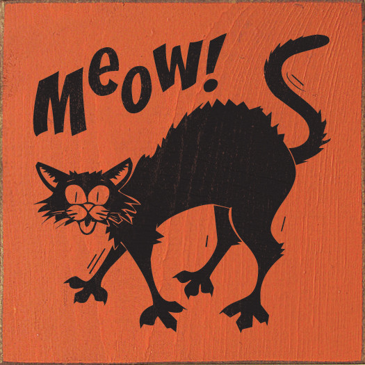 Meow! (with scaredy cat graphic) |Halloween Wood Signs | Sawdust City ...