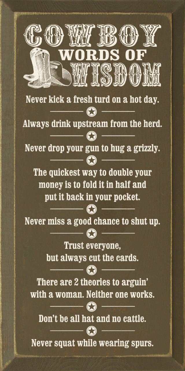 The Cowboy Code - The Cowboy must never shoot first, hit a smaller man ...