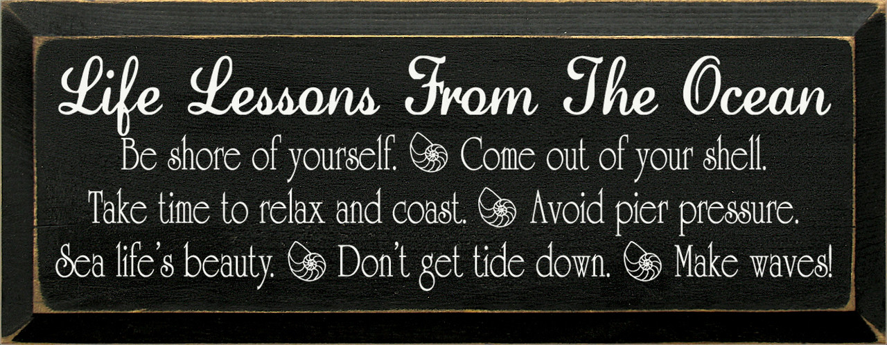 Life Lessons From The Ocean - Be shore of yourself. Come out of your ...