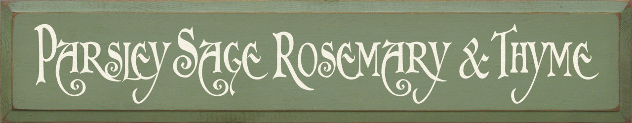 Parsley Sage Rosemary & Thyme |Garden Wood Sign | Sawdust City Wood Signs
