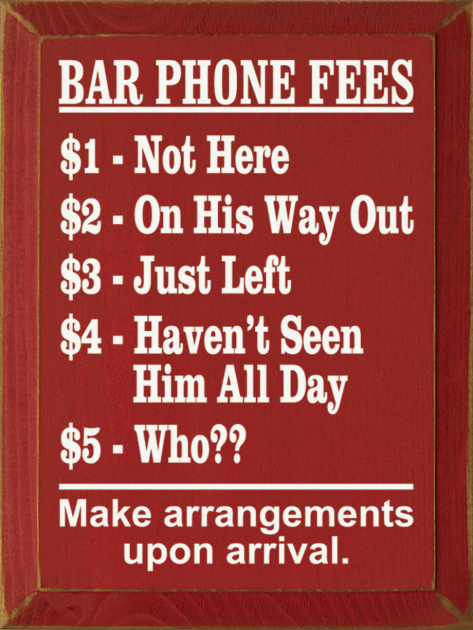 Bar Phone Fees.. |Funny Bar Wood Sign | Sawdust City Wood Signs