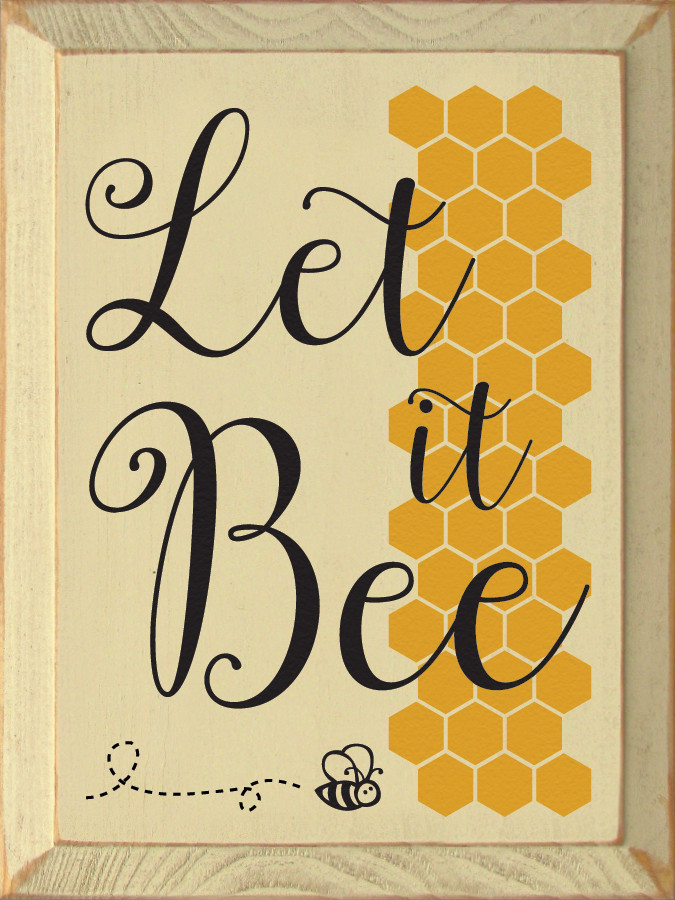 Let It Bee Honeycomb Sign | Wood Signs With Sayings | Sawdust City Wood ...