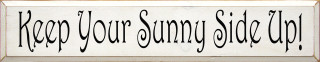Keep Your Sunny Side Up! |Inspirational Summer Wood Sign| Sawdust City ...