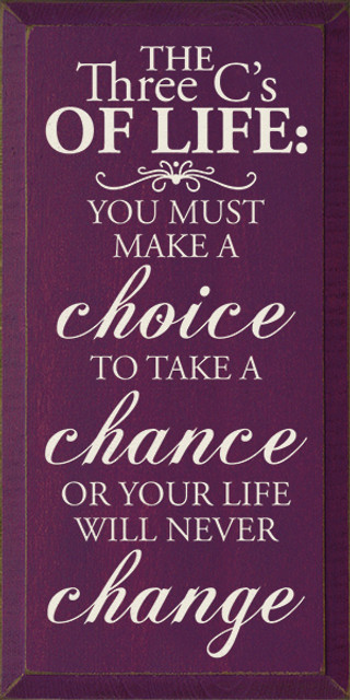 Three Simple Rules in Life: 1. If you do not go after what you want ...