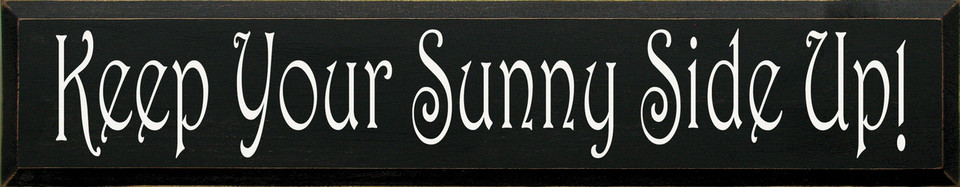 Keep Your Sunny Side Up! |Inspirational Summer Wood Sign| Sawdust City ...