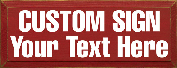 Custom Wood Signs For Home | Decorative Pine Signs | Sawdust City Signs