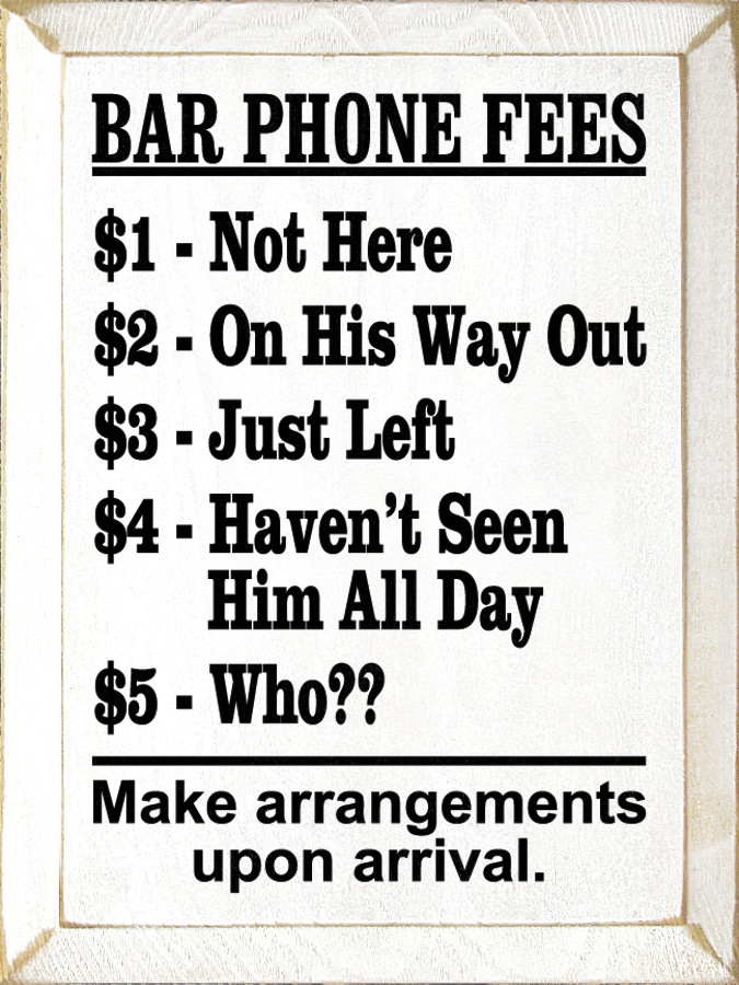 Bar Phone Fees.. |Funny Bar Wood Sign | Sawdust City Wood Signs