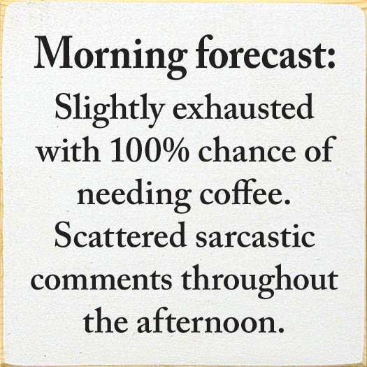 Weekend Forecast - Alcohol - Low Standards - Poor Decisions