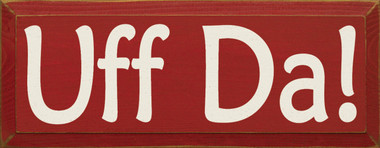 Uff Da! |Simple Wood Sign | Sawdust City Wood Signs