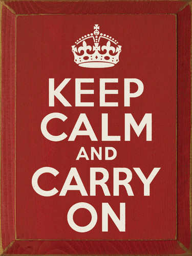 Keep Calm and Carry On |Keep Calm Wood Sign | Sawdust City Wood Signs