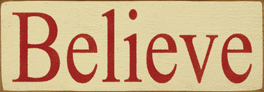 Believe | Wood Signs With Sayings | Sawdust City Wood Signs