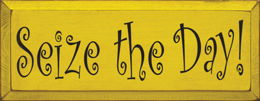 Seize The Day! | Wood Sign With Inspirational Saying| Sawdust City Wood ...