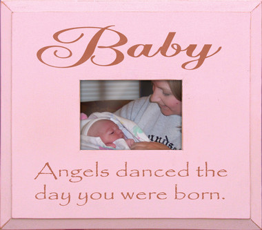 BabyÂ—Angels danced the day you were born.