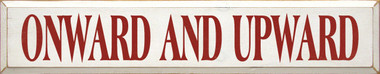 Onward And Upward | Inspirational Wood Sign | Sawdust City Wood Signs
