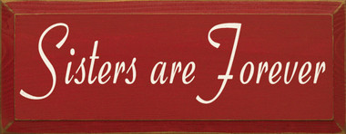 Sisters Are Forever | Wood Sign For Siblings | Sawdust City Wood Signs