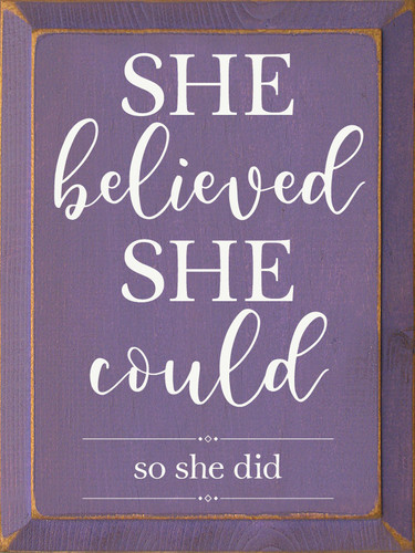 She Believed She Could, So She Did Sign | Wood Signs With Sayings ...