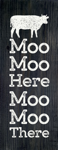 Moo Moo Here, Moo Moo There | Farmhouse Animal Signs | Sawdust City ...