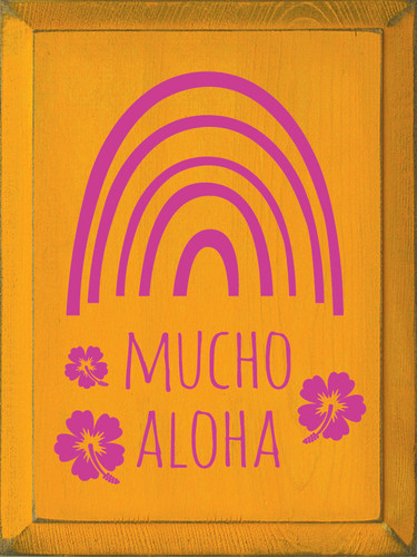 Mucho Aloha | Wooden Summer Signs | Sawdust City Wood Signs Wholesale