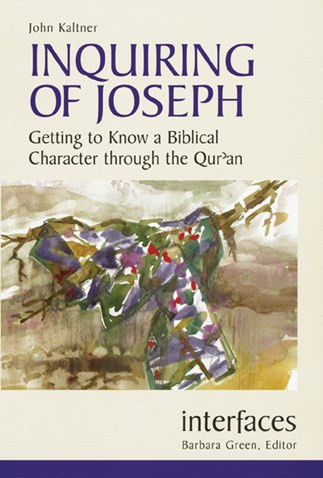 Interfaces: Inquiring of Joseph: Getting to Know a Biblical Character ...