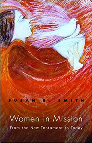 Women In Mission: From the New Testament to Today