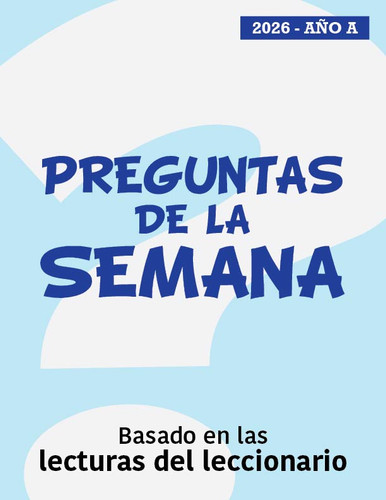 Preguntas de la semana 2026 (Questions of the Week): Basado en las ...