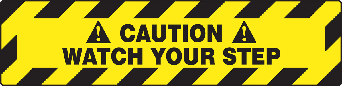 Printable Watch Your Step Sign