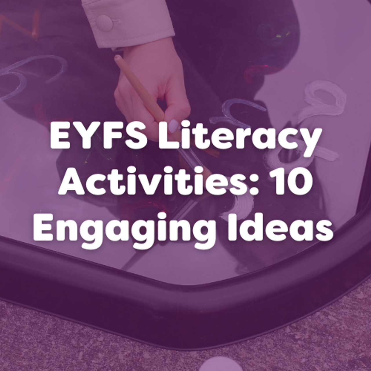EYFS Literacy Activities: 10 Engaging Ideas for Early Language ...