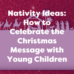 Creative Nativity Ideas: How to Celebrate the Christmas Story with ...