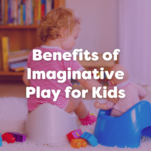 Benefits of Imaginative Play for Kids - Early Years Resources