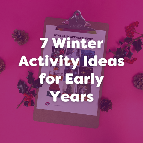 7 Winter Activity Ideas for Early Years - Early Years Resources