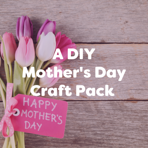 A DIY Mother’s Day Craft Pack - Early Years Resources