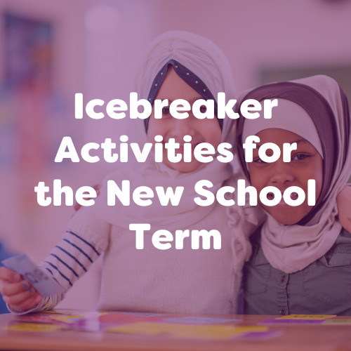 Classroom Icebreaker Activities for the New School Term - Early Years ...