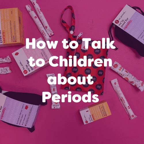 How to Talk to Children about Periods - Early Years Resources