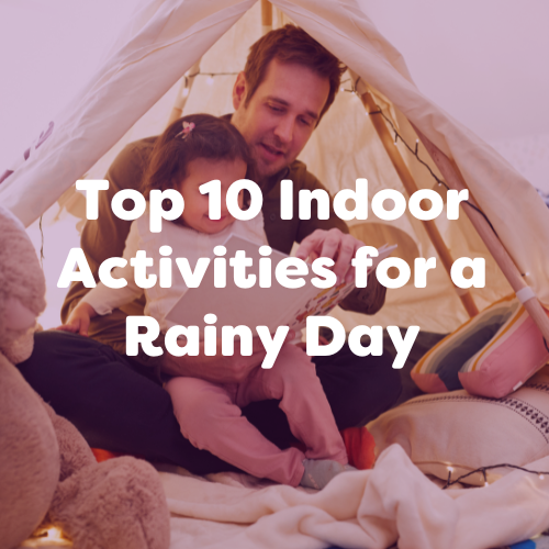 Top 10 Indoor Activities for a Rainy Day - Early Years Resources
