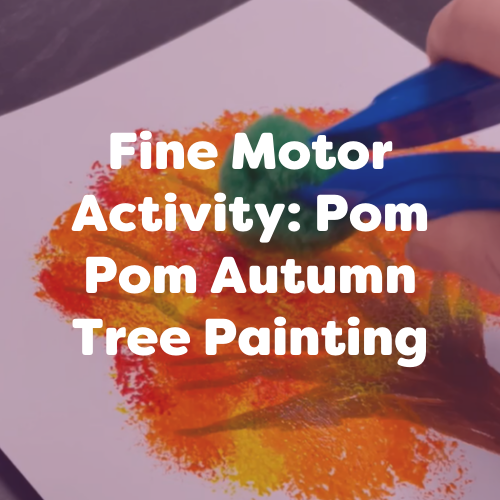 Fine Motor Activity: Pom Pom Autumn Tree Painting - Early Years Resources