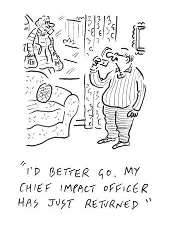 38930559-Pugh cartoon, ‘I’d better go. My chief impact officer has just ...
