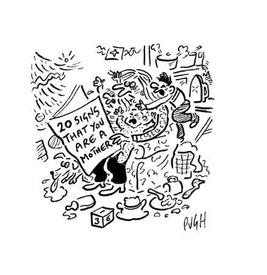 32228220-Pugh Cartoon 20 signs that you are a mother - Newsprints