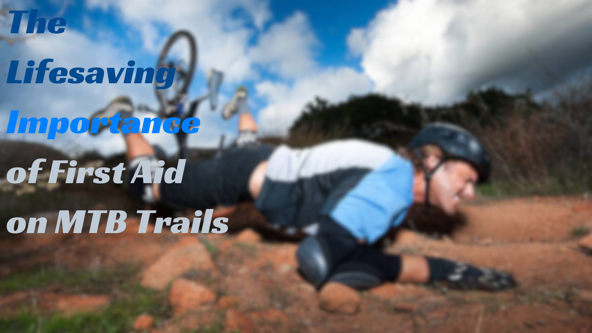 The Lifesaving Importance of First Aid on Mountain Biking Trails - Mend ...