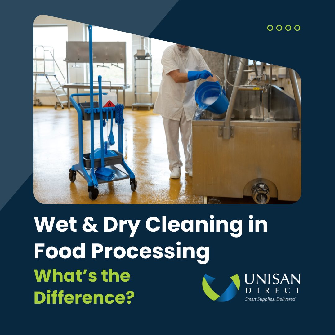 Wet & Dry Cleaning in Food Processing: What’s the Difference? - Unisan ...