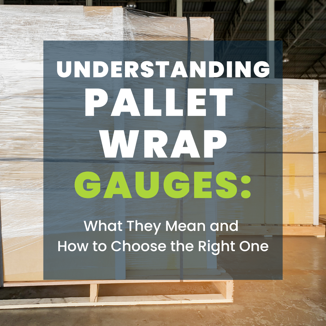 Understanding Pallet Wrap Gauges: What They Mean and How to Choose the ...