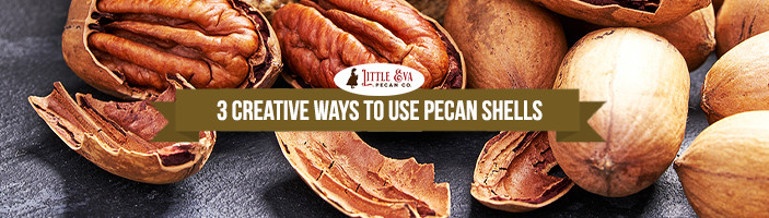 3 Creative Ways To Use Pecan Shells | Natchitoches Pecans