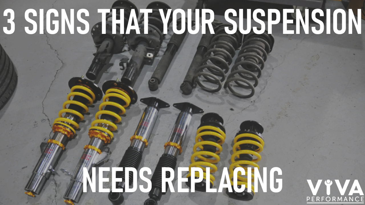 3 Signs Your Suspension Needs Replacing - ViVA Performance