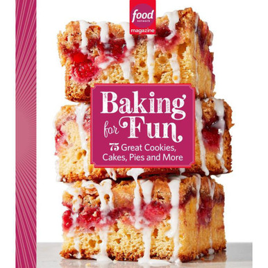 Baking For Fun: 75 Great Cookies, Cakes, Pies & More - Counterpoint
