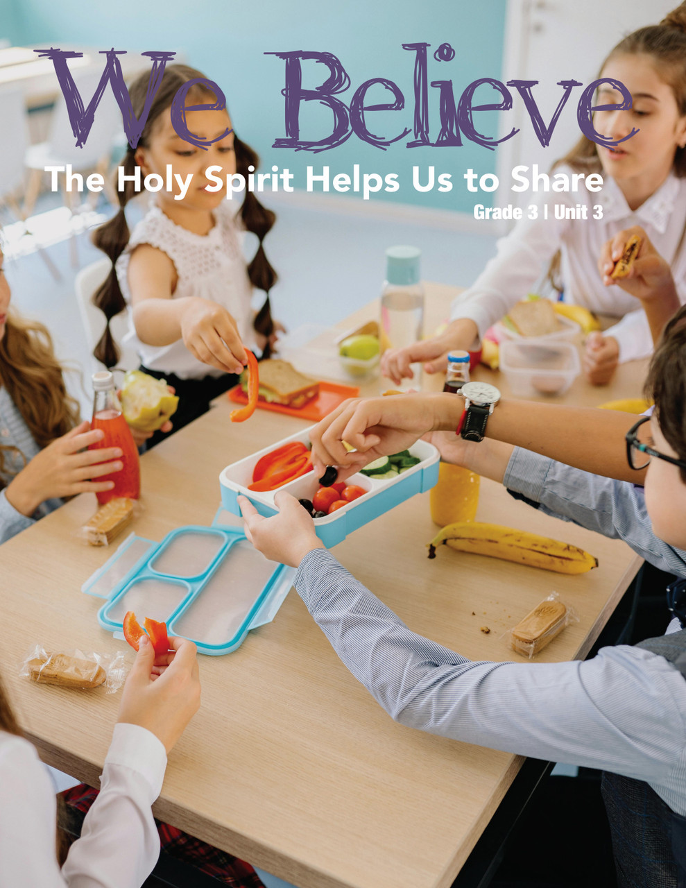 3rd Grade - Unit 3: We Believe the Holy Spirit Helps Us To Share [PDF]