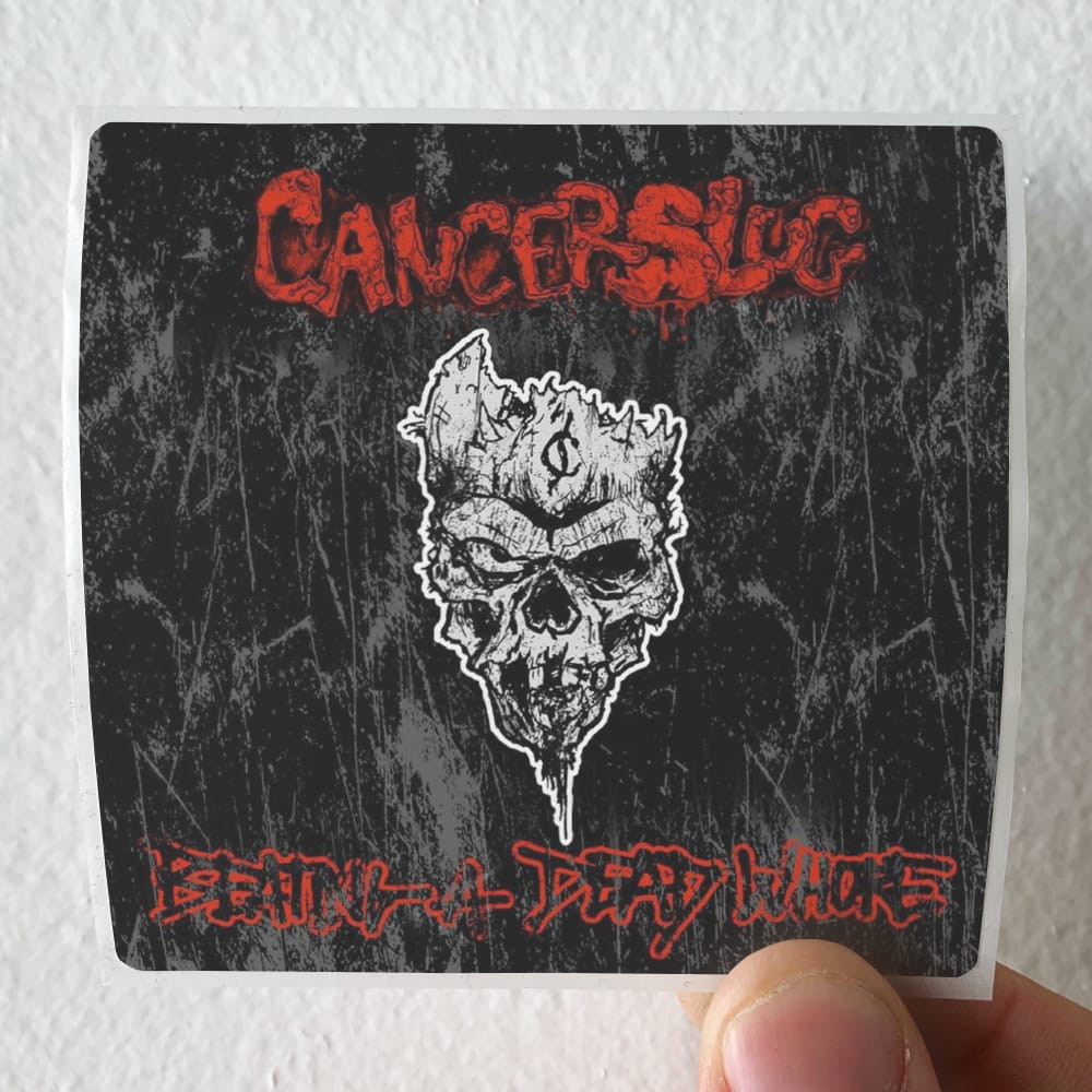 Cancerslug Beating A Dead Whore Album Cover Sticker